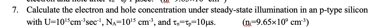 Solved 7 Calculate The Electron And Hole Concentration