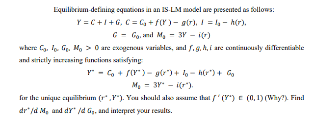 Solved Equilibrium-defining equations in an IS-LM model are | Chegg.com
