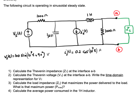 Solved The following circuit is operating in sinusoidal | Chegg.com