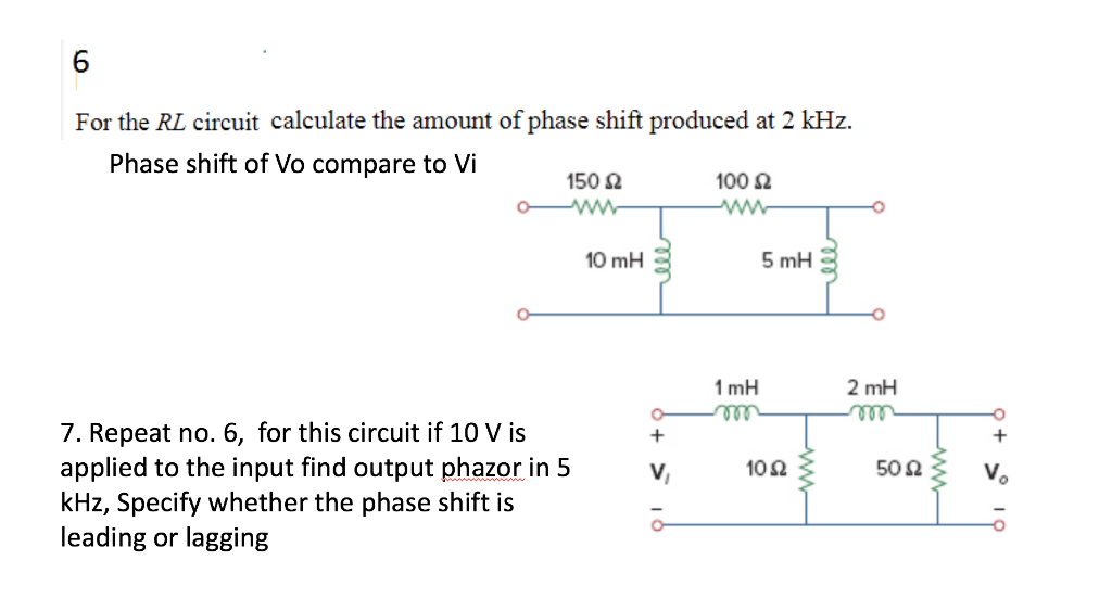 Solved 6 For the RL circuit calculate the amount of phase | Chegg.com