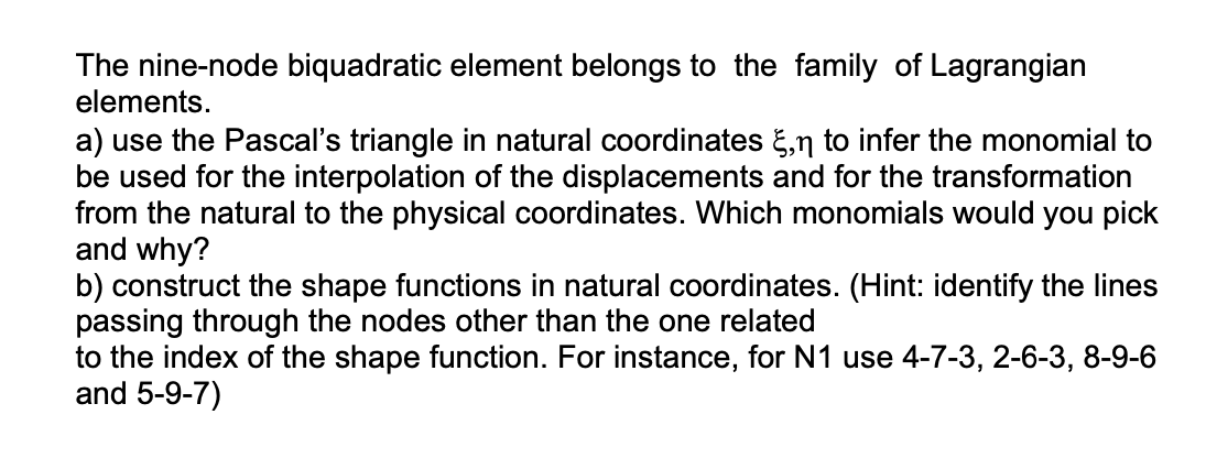 The nine-node biquadratic element belongs to the | Chegg.com
