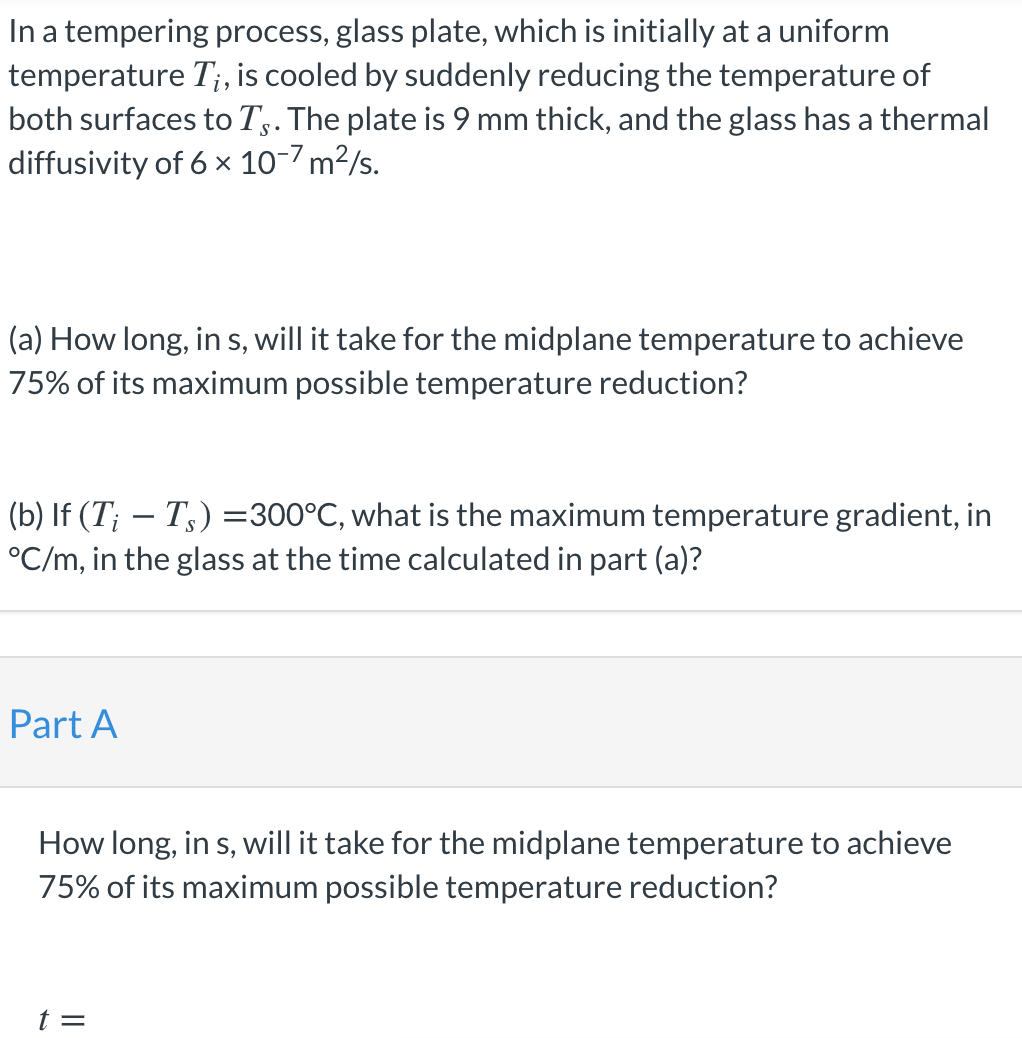 Solved In a tempering process, glass plate, which is | Chegg.com