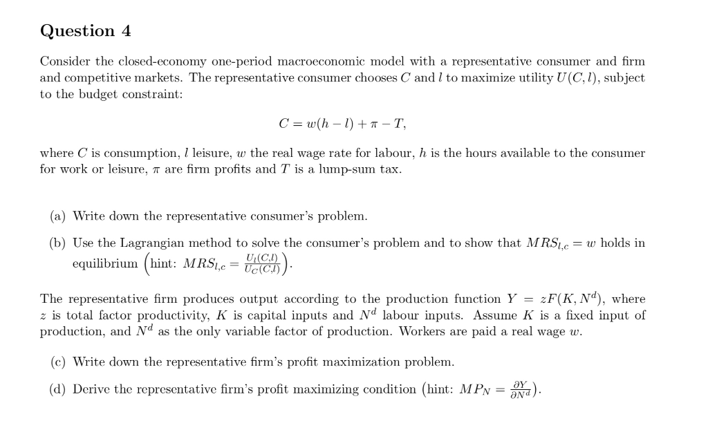 Question 4 Consider the closed-economy one-period | Chegg.com