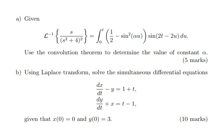Solved a) Given S 1 L-1 '{ -}= ['( – sin’(au)) sin(2t – 2u) | Chegg.com