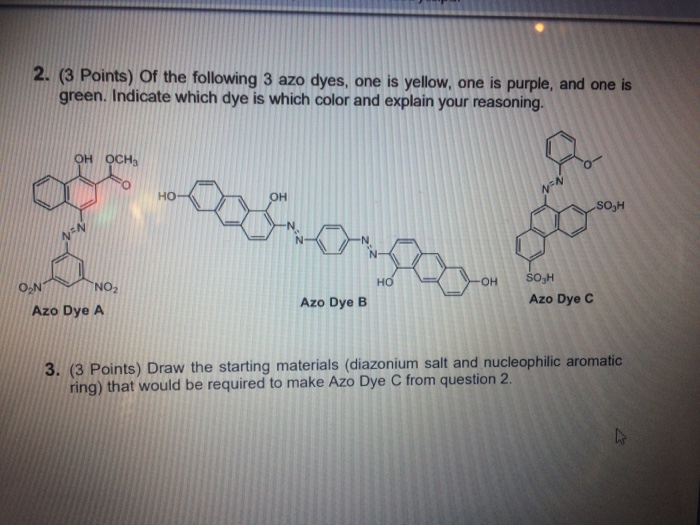 Solved 2. (3 Points) of the following 3 azo dyes, one is | Chegg.com