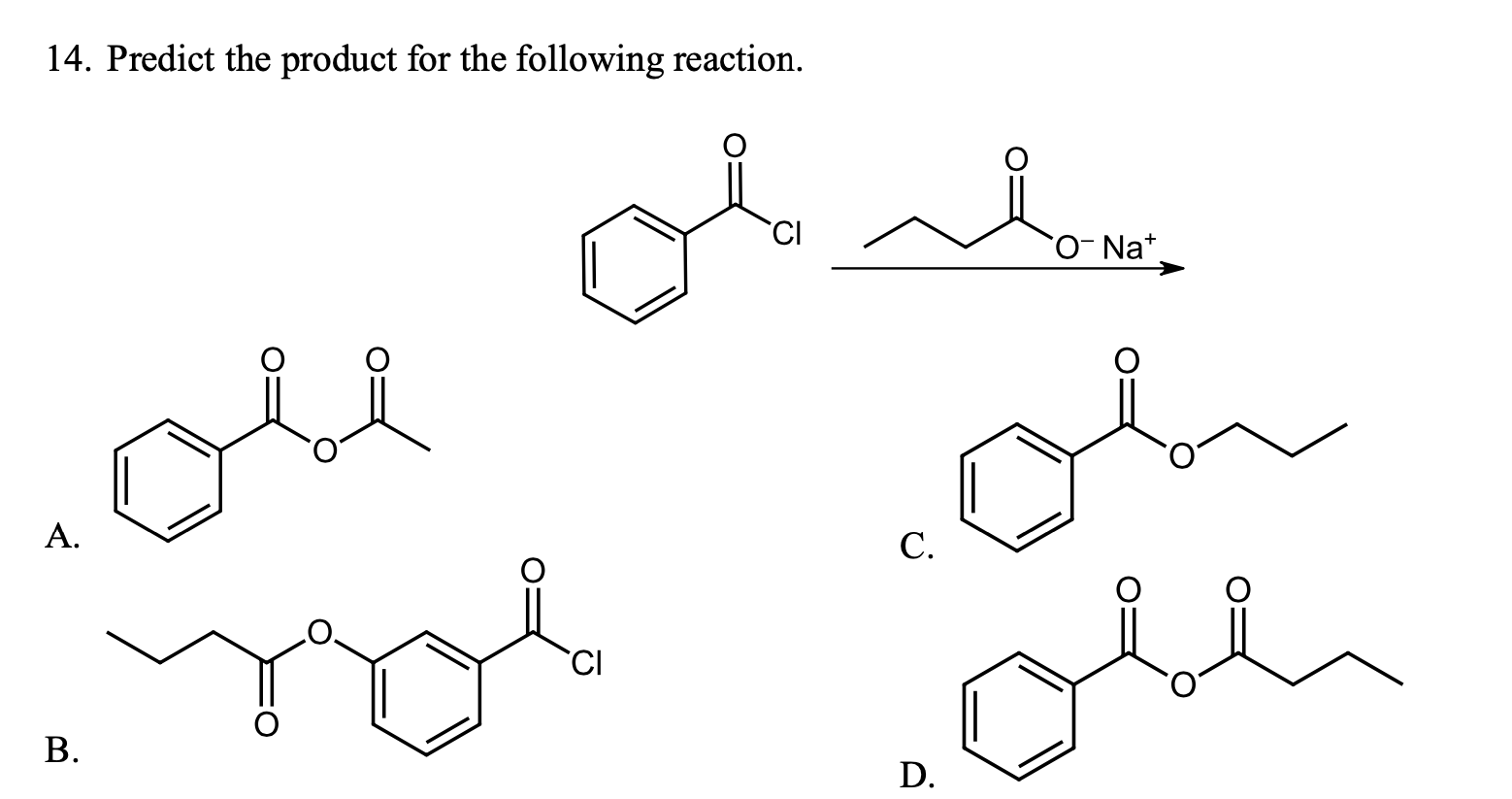 Solved 14. Predict the product for the following reaction. , | Chegg.com