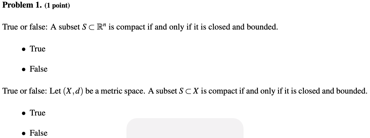 Solved True or false: A subset S⊂Rn is compact if and only | Chegg.com
