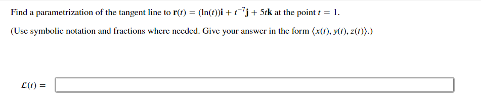 Solved Find a parametrization of the tangent line to | Chegg.com