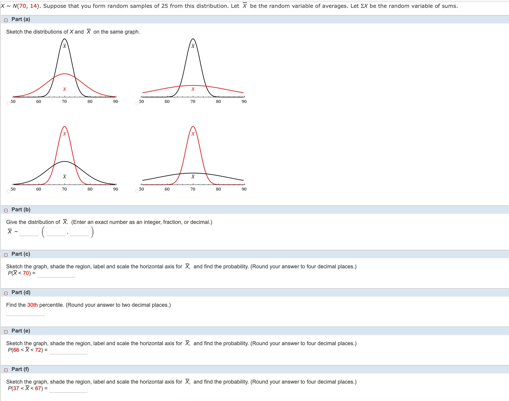 Solved X∼N(70,14). Suppose that you form random samples of | Chegg.com