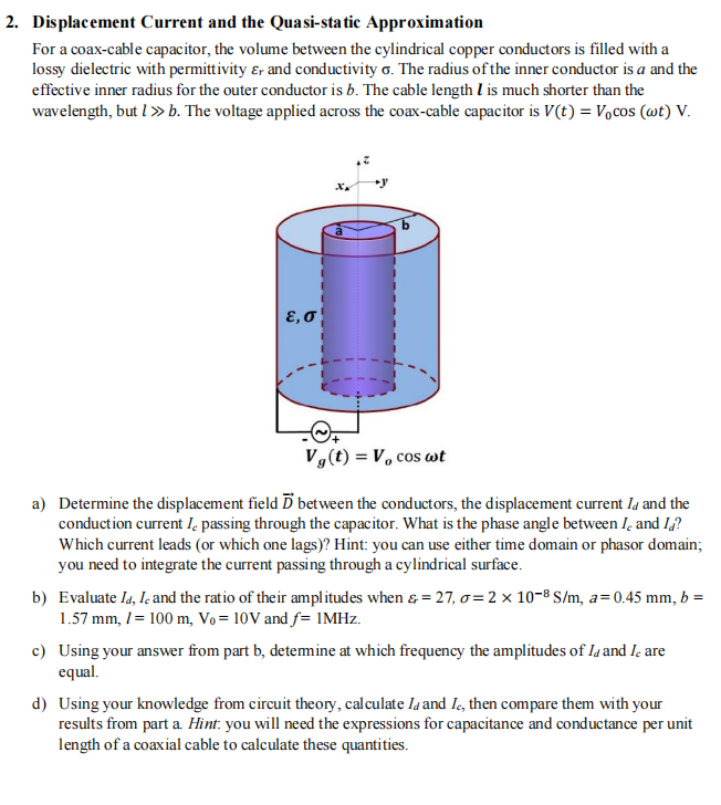 Solved Displacement Current and the Quasi-static | Chegg.com
