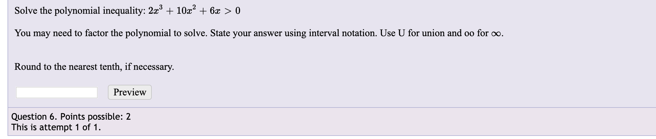 Solved Solve The Polynomial Inequality 2x3 10x² 6x 0
