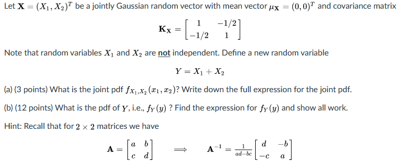 Solved Let X = (X1, X2) be a jointly Gaussian random vector | Chegg.com