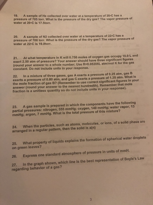 Solved 19. A sample of He collected over water at a | Chegg.com