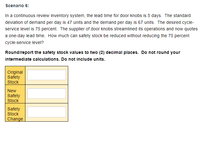 Solved Scenario 6: In a continuous review inventory system, | Chegg.com