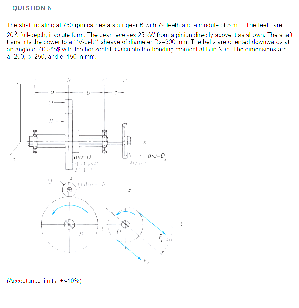 Solved The shaft rotating at 750rpm carries a spur gear B | Chegg.com