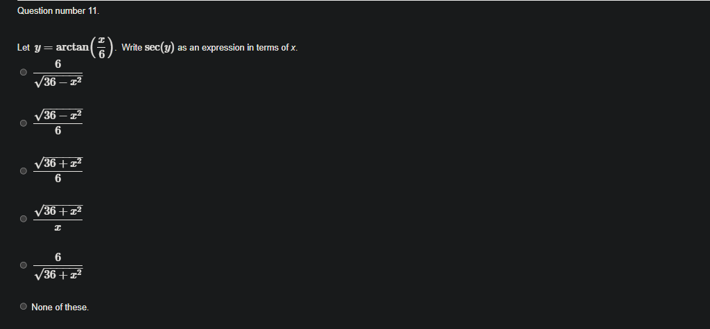 Solved Let y=arctan(6x) 36−x26 636−x2 636+x2 x36+x2 36+x26 | Chegg.com