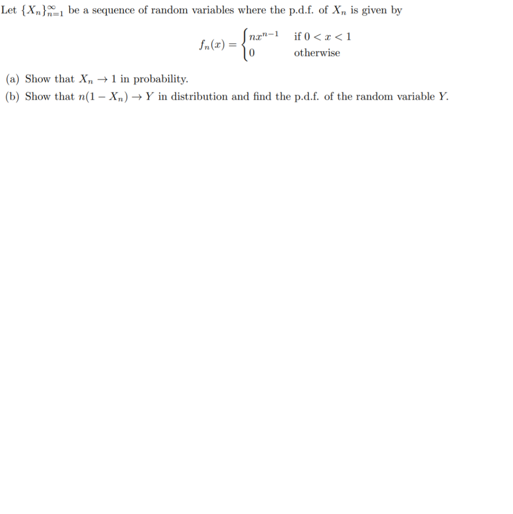 Solved Let {Xn}n=1 be a sequence of random variables where | Chegg.com