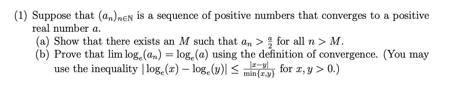 Solved (1) Suppose that (an)n∈N is a sequence of positive | Chegg.com