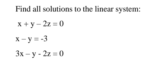Solved Find all solutions to the linear system: | Chegg.com