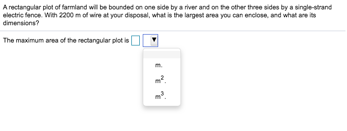 Solved A rectangular plot of farmland will be bounded on one | Chegg.com