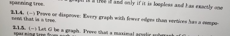 Solved lup tree if and only if it is loopless and has | Chegg.com