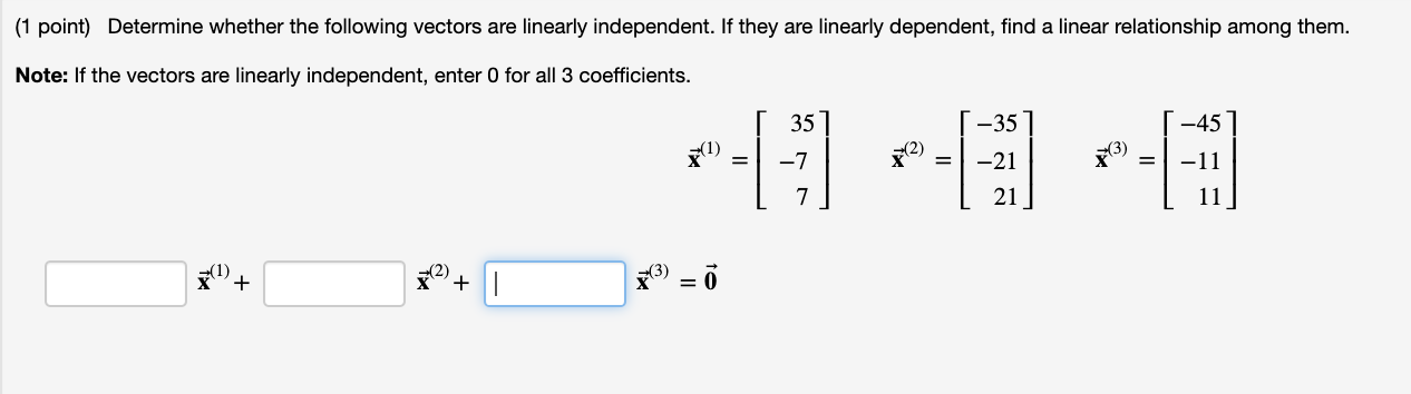 Solved Determine whether the following vectors are | Chegg.com