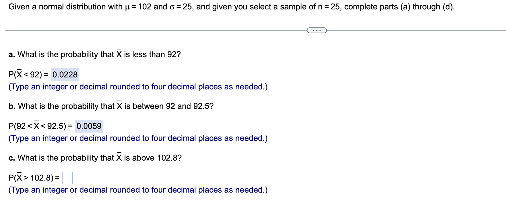 Solved Given a normal distribution with μ=102 ﻿and σ=25, | Chegg.com