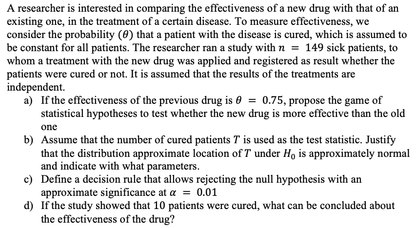 Solved A researcher is interested in comparing the | Chegg.com