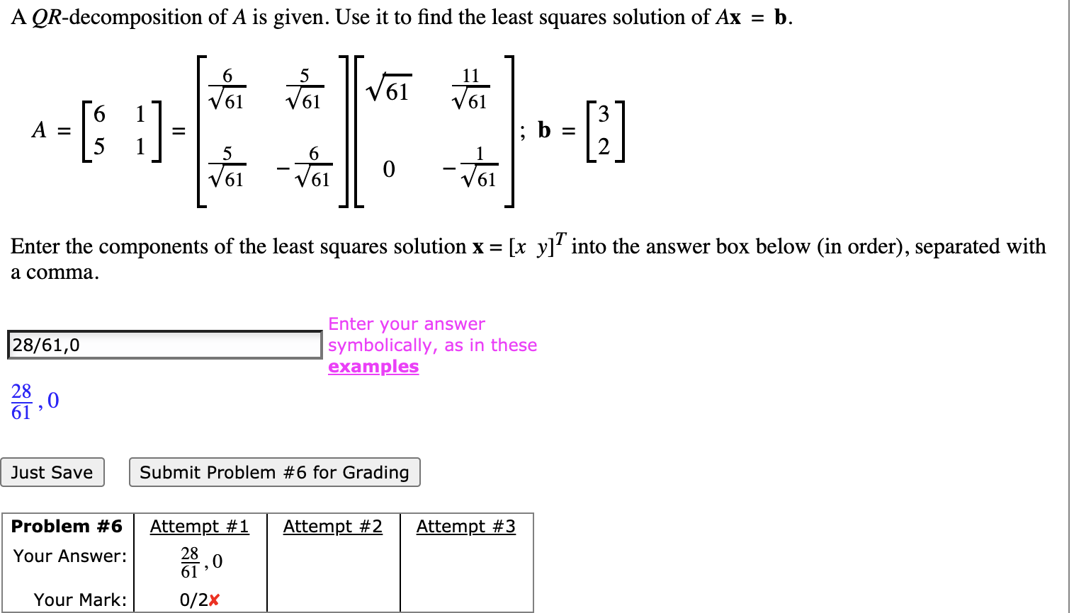 Solved A QR-decomposition of A is given. Use it to find the | Chegg.com