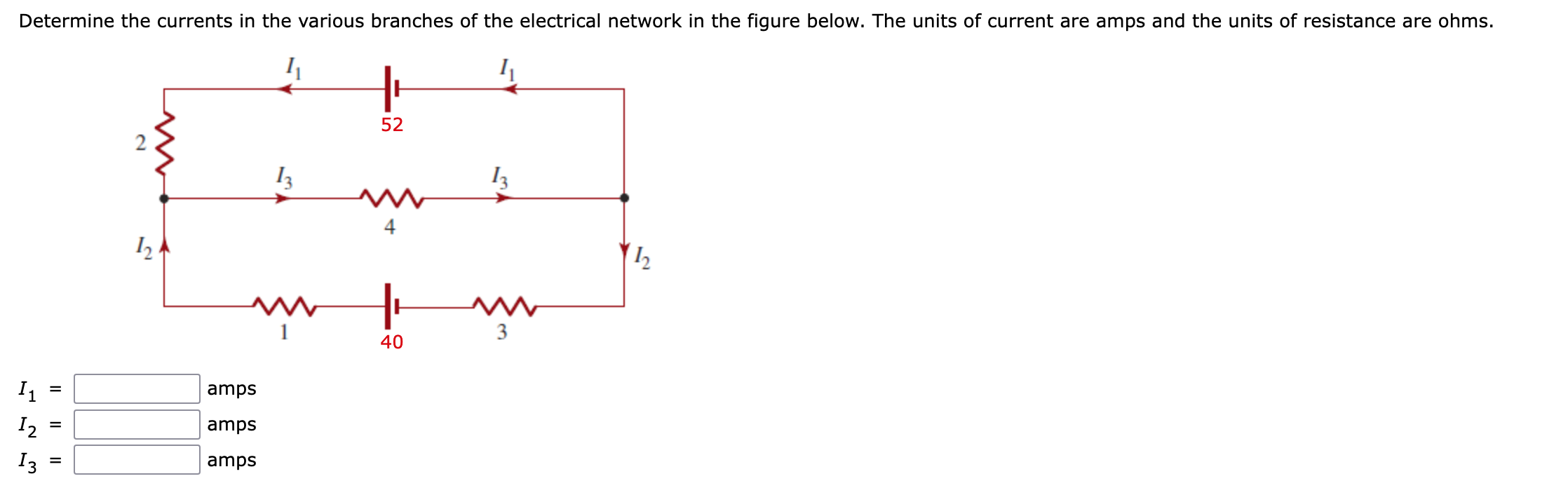 Solved Determine the currents in the various branches of the | Chegg.com