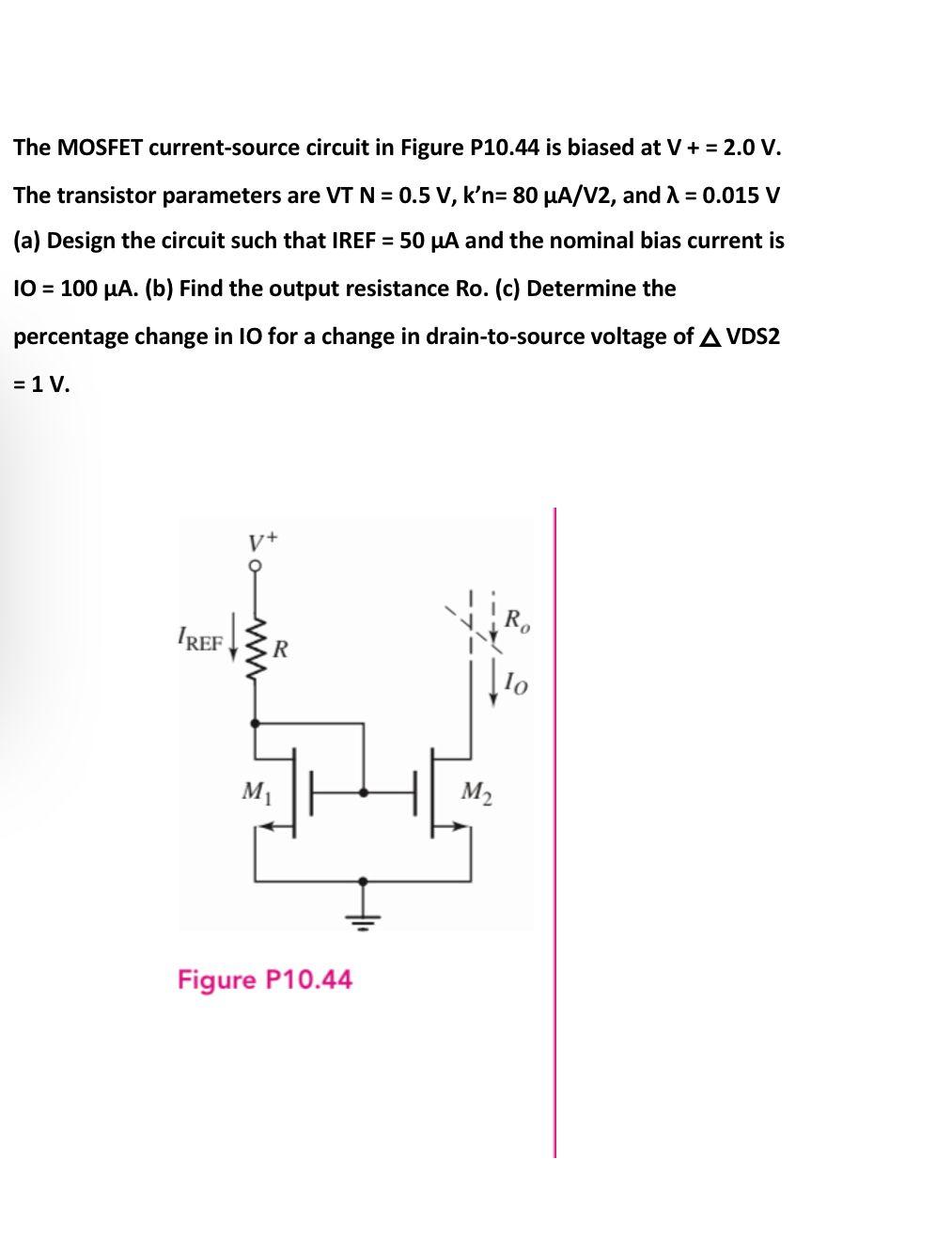 Solved The MOSFET current-source circuit in Figure P10.44 is | Chegg.com