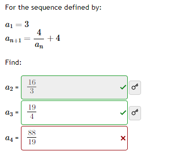 Solved For the sequence defined by: a1=3an+1=an4+4 Find: | Chegg.com
