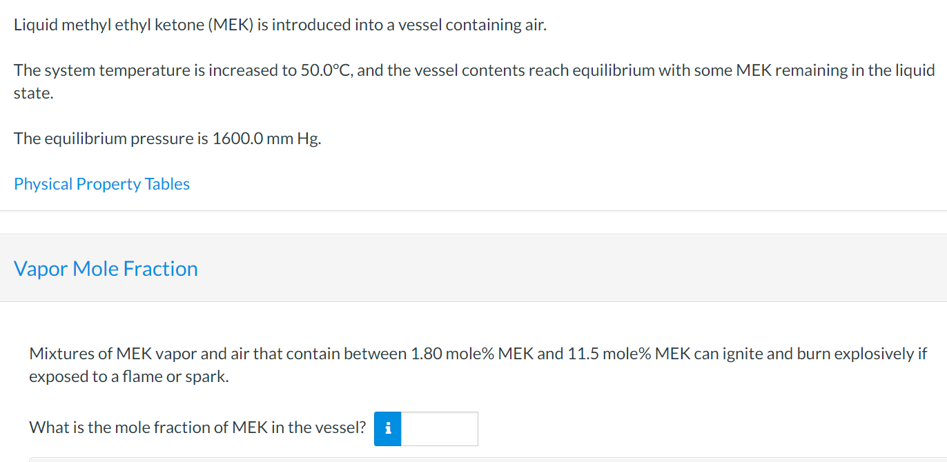 Solved Liquid methyl ethyl ketone (MEK) is introduced into a | Chegg.com