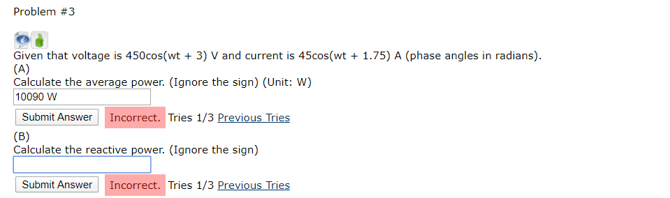 Solved Problem #3 Given that voltage is 450cos(wt + 3) V and | Chegg.com