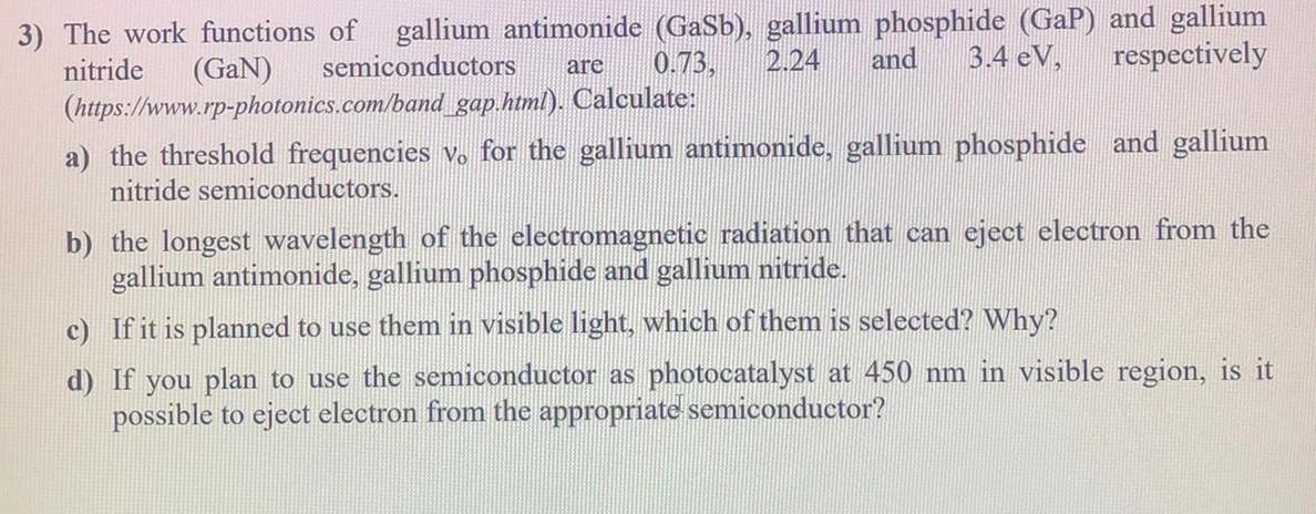 Solved are 3) The work functions of gallium antimonide | Chegg.com