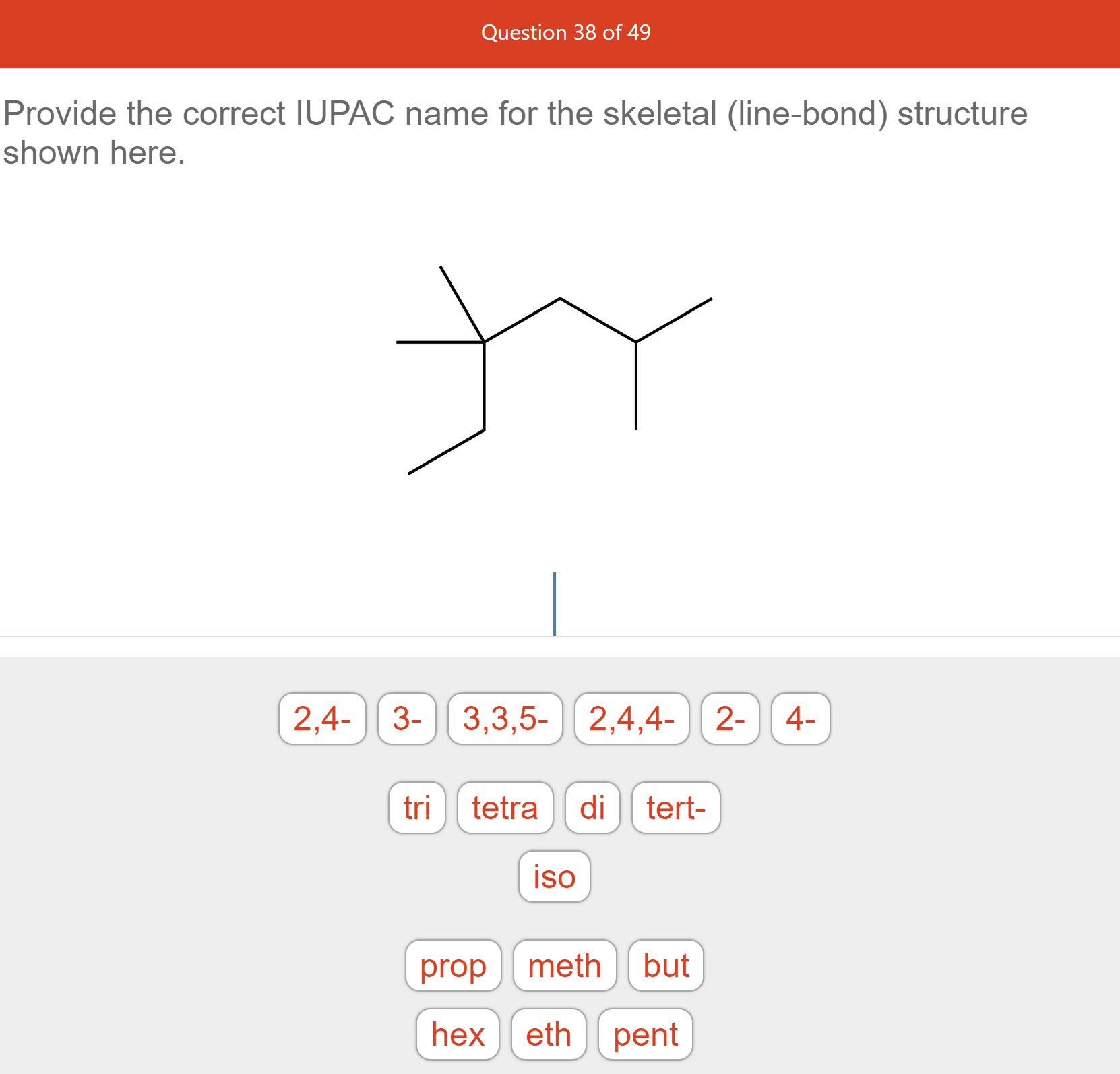 Solved Provide The Correct Iupac Name For The Skeletal