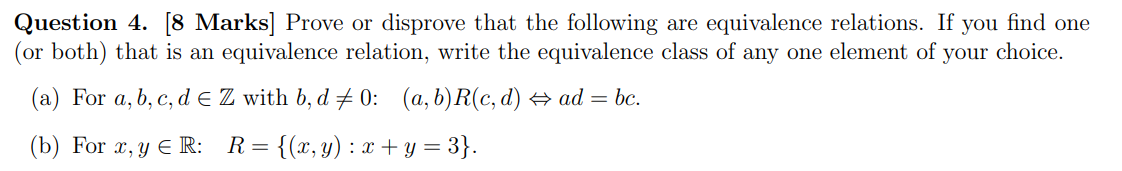 Solved Question 4. [8 Marks] Prove or disprove that the | Chegg.com