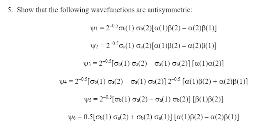 Solved 5. Show that the following wavefunctions are | Chegg.com