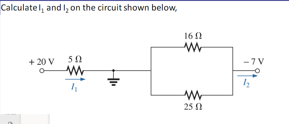 Solved Calculate I1 and I2 on the circuit shown below, | Chegg.com