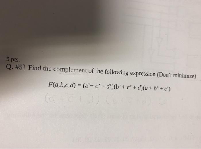 Solved 5 pts Q. #5] Find the complement of the following | Chegg.com