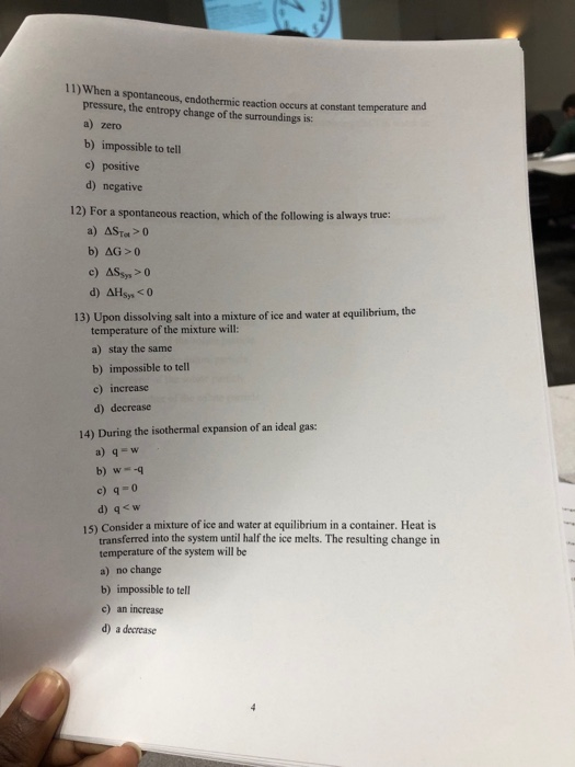 Solved 11) When a spontaneous, endothermic reaction occurs | Chegg.com