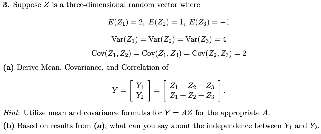 Solved 3. Suppose Z is a three-dimensional random vector | Chegg.com
