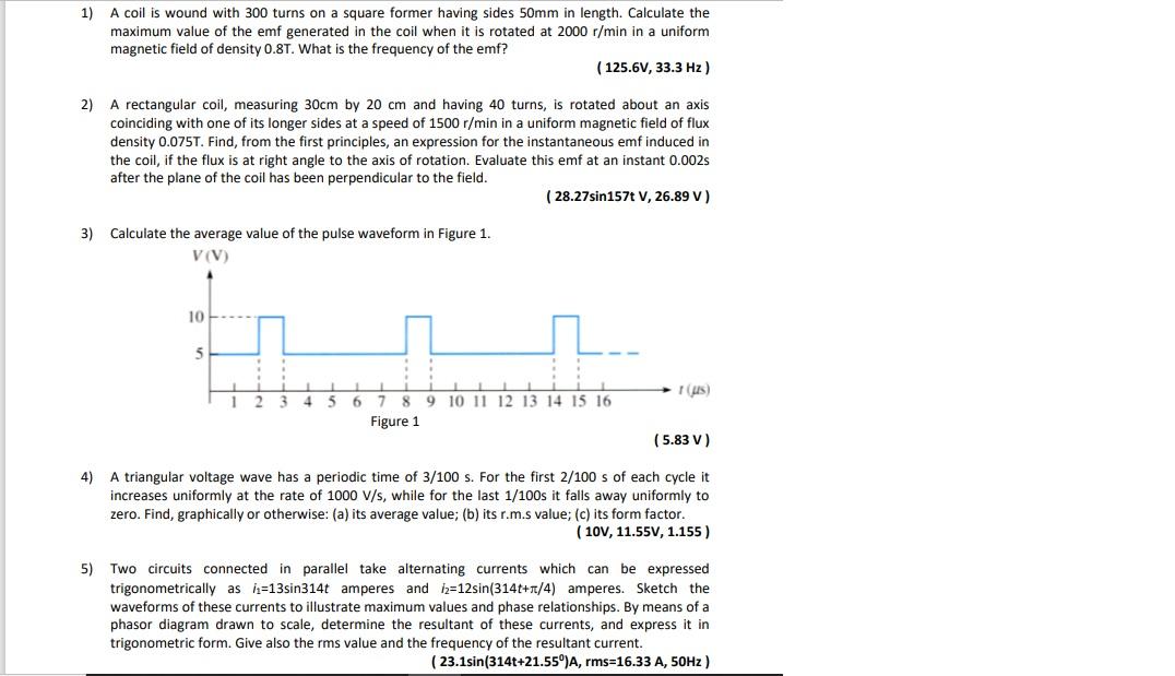 Solved 1) A coil is wound with 300 turns on a square former | Chegg.com