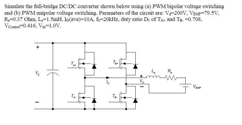 Solved Simulate the full-bridge DC/DC converter shown below | Chegg.com