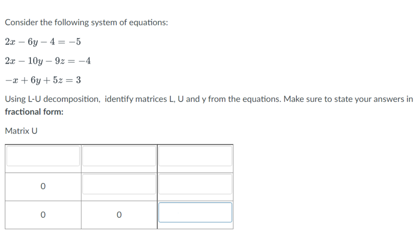 Solved Consider the following system of equations: 2x 6y 4 = | Chegg.com