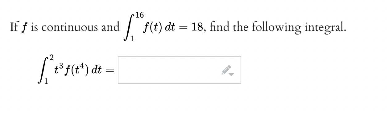 Solved If f is continuous and ∫116f(t)dt=18, find the | Chegg.com