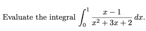 Solved Evaluate the integral ∫01x2+3x+2x−1dx. | Chegg.com