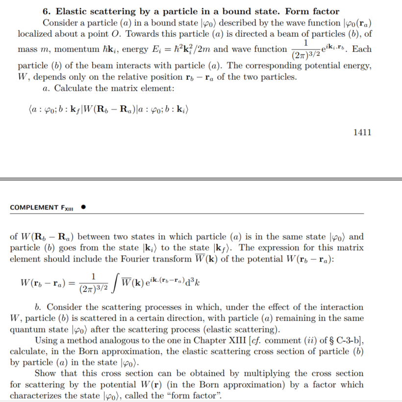 Solved 6. Elastic scattering by a particle in a bound state. | Chegg.com