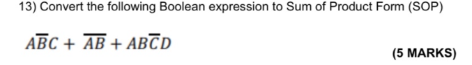 Solved helpConvert the following Boolean expression to Sum | Chegg.com