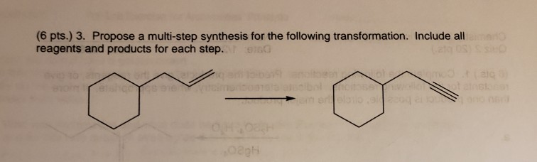 Solved (6 pts.) 3. Propose a multi-step synthesis for the | Chegg.com